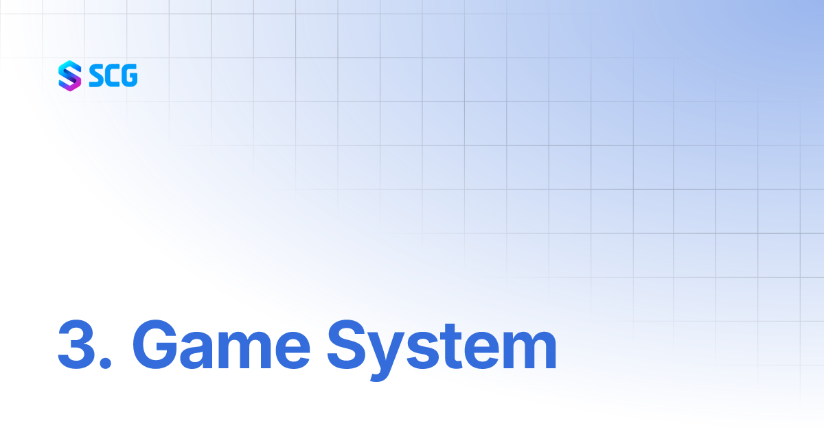 3. Game System | SCG White Paper
