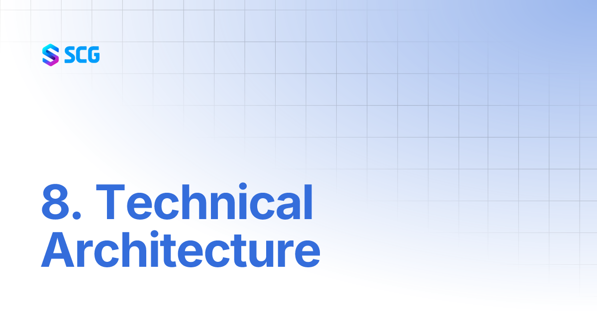 8. Technical Architecture | SCG White Paper
